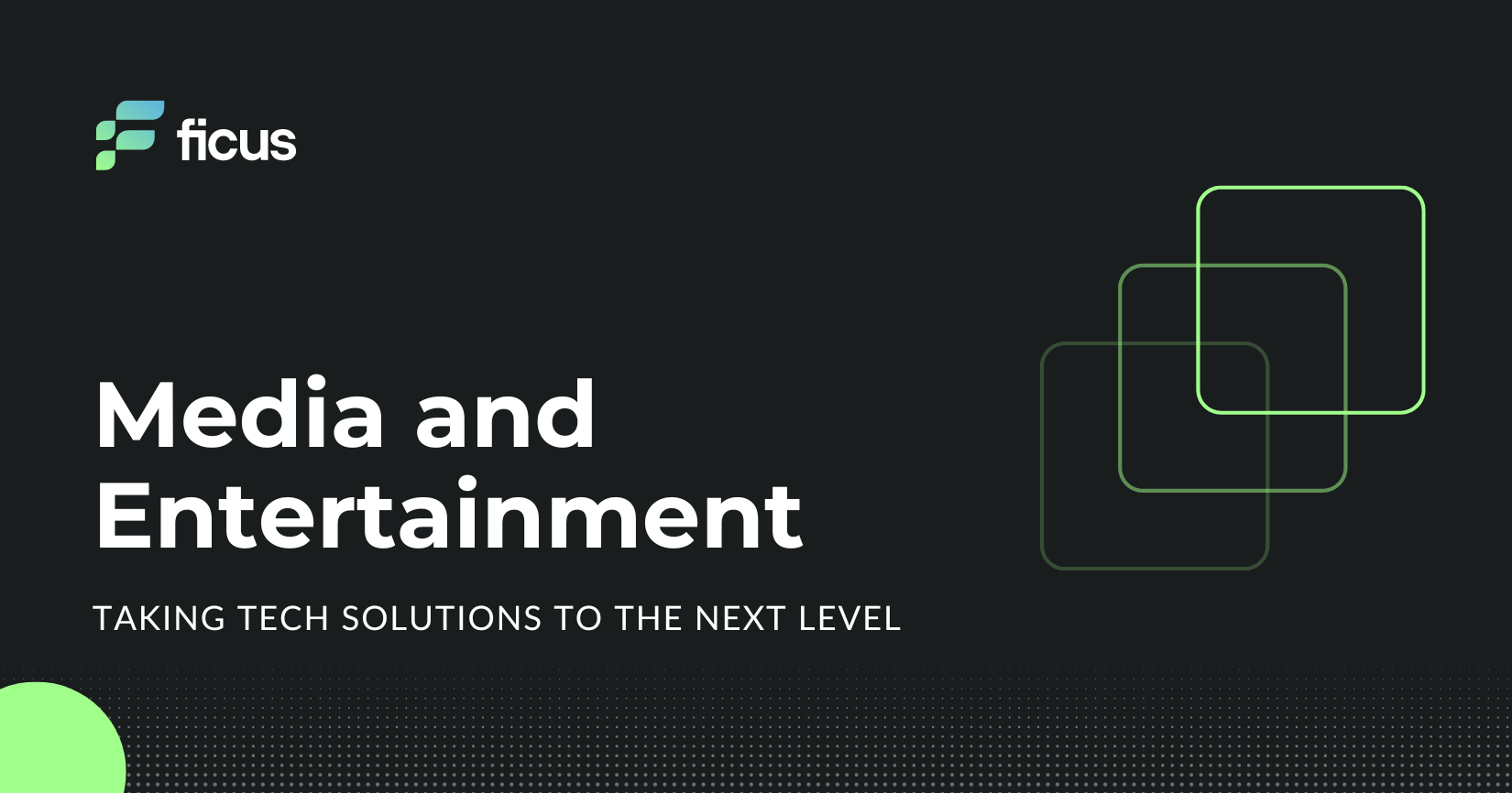 Media and Entertainment development services - Ficus Technologies