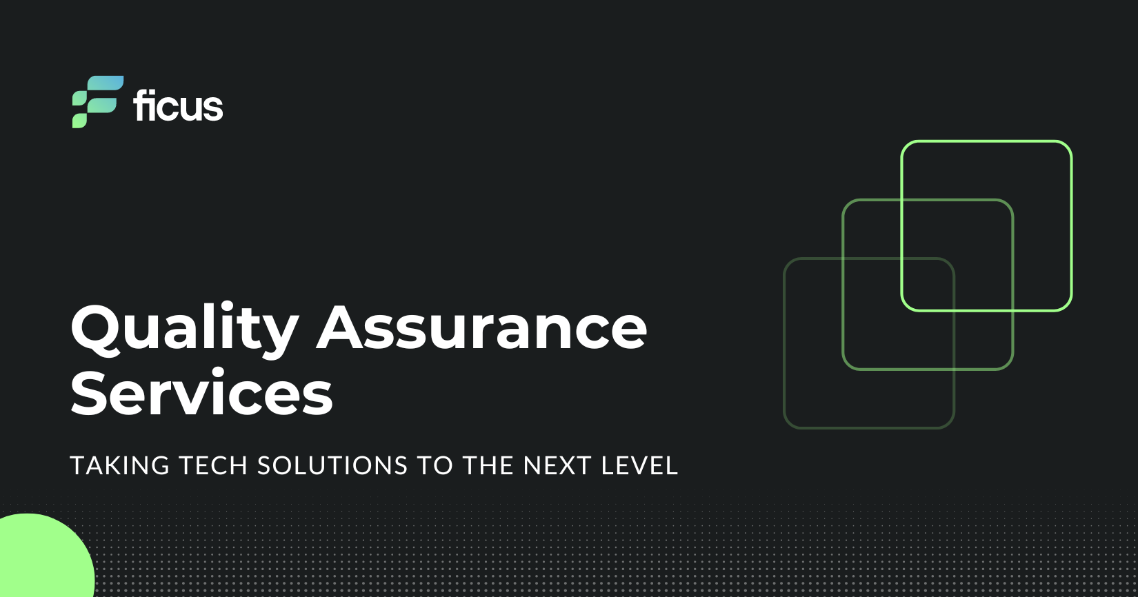 IT Quality Assurance Services and Solutions - Ficus Technologies