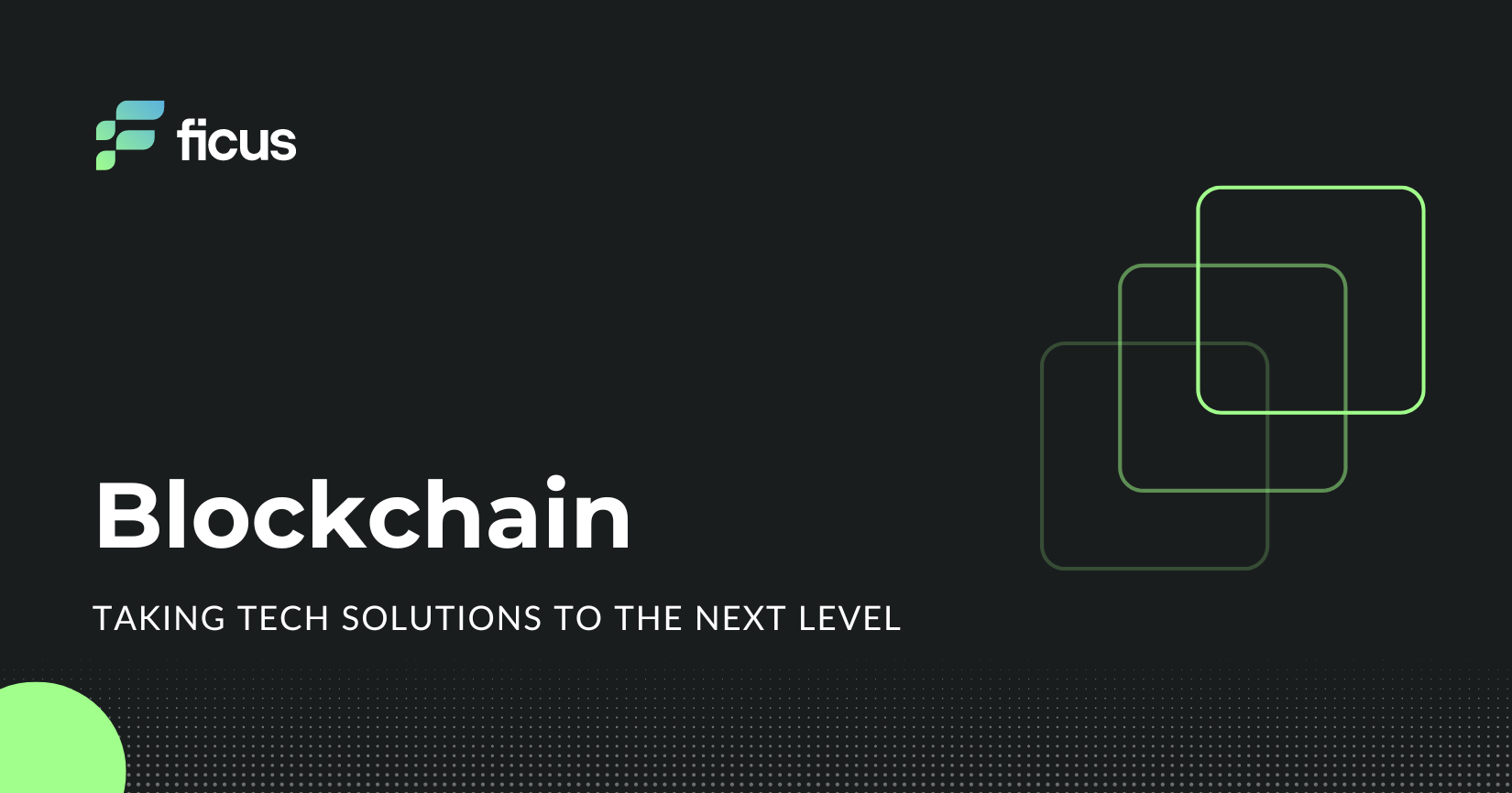 Blockchain software development services - Ficus Technologies