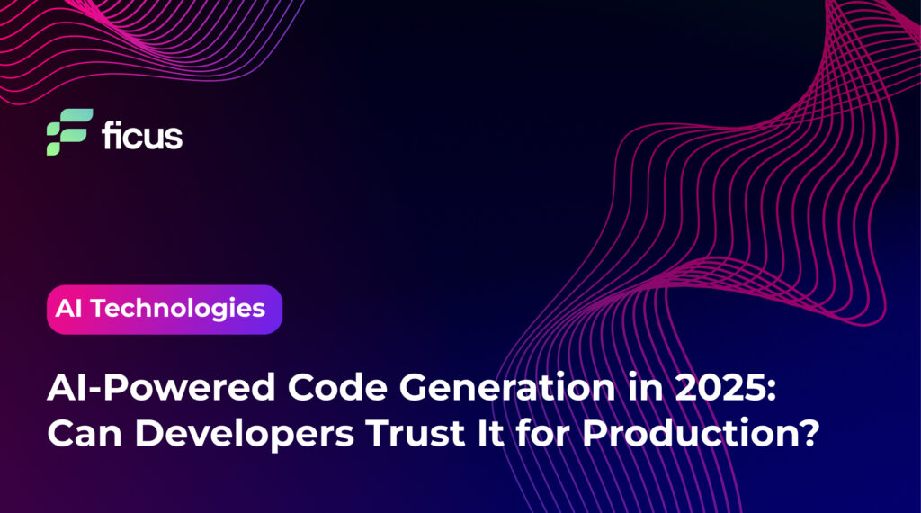 AI-Powered Code Generation in 2025: Can Developers Trust It for ...
